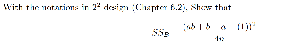 Solved With the notations in 22 design (Chapter 6.2), Show | Chegg.com