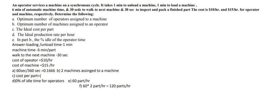 Solved An operator services a machine on a synchronous | Chegg.com