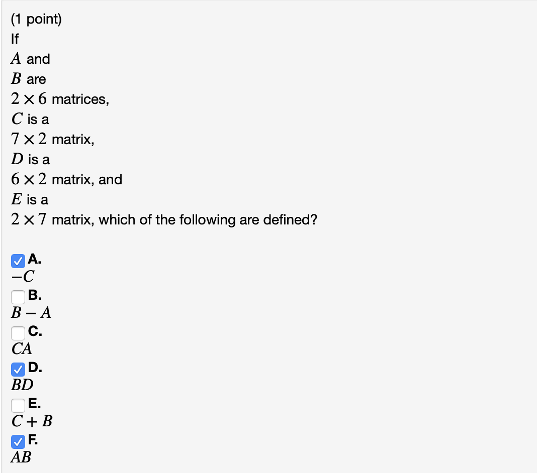Solved (1 point) If A and B are 2 x 6 matrices, C is a 7x2 | Chegg.com
