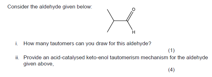 Solved Consider the aldehyde given below: н. i. How many | Chegg.com