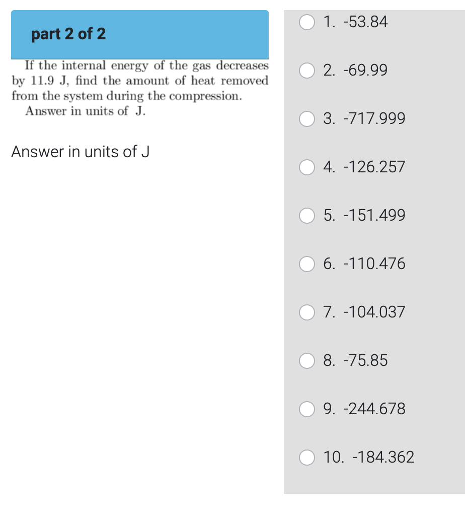 Solved 1.-28.308 part 1 of 2 2. -179.046 A gas is enclosed | Chegg.com