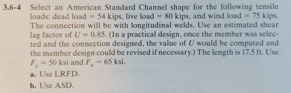 Solved 3.6-4 Select an American Standard Channel shape for | Chegg.com