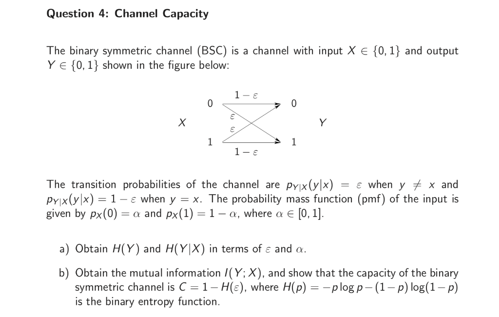Question 4: Channel Capacity The binary symmetric | Chegg.com