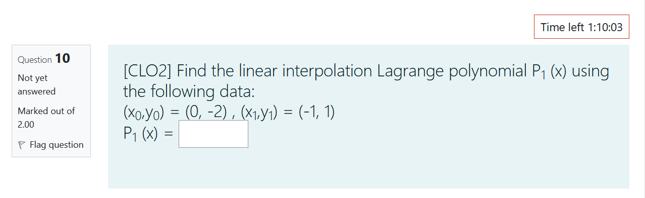 Solved Time left 1:10:03 Question 10 Not yet answered [CLO2] | Chegg.com