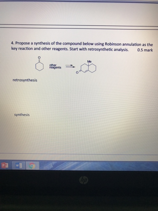 Solved Propose synthesis of compound using Robinson | Chegg.com
