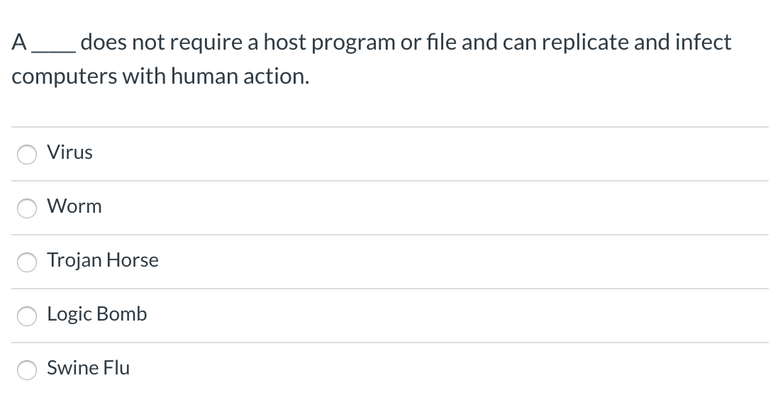Solved A__ does not require a host program or file and can | Chegg.com