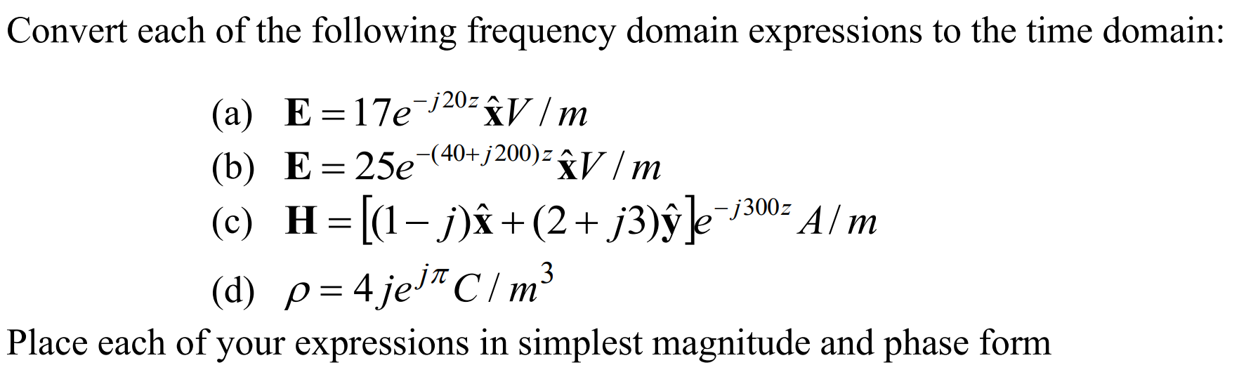 Solved Convert each of the following frequency domain | Chegg.com