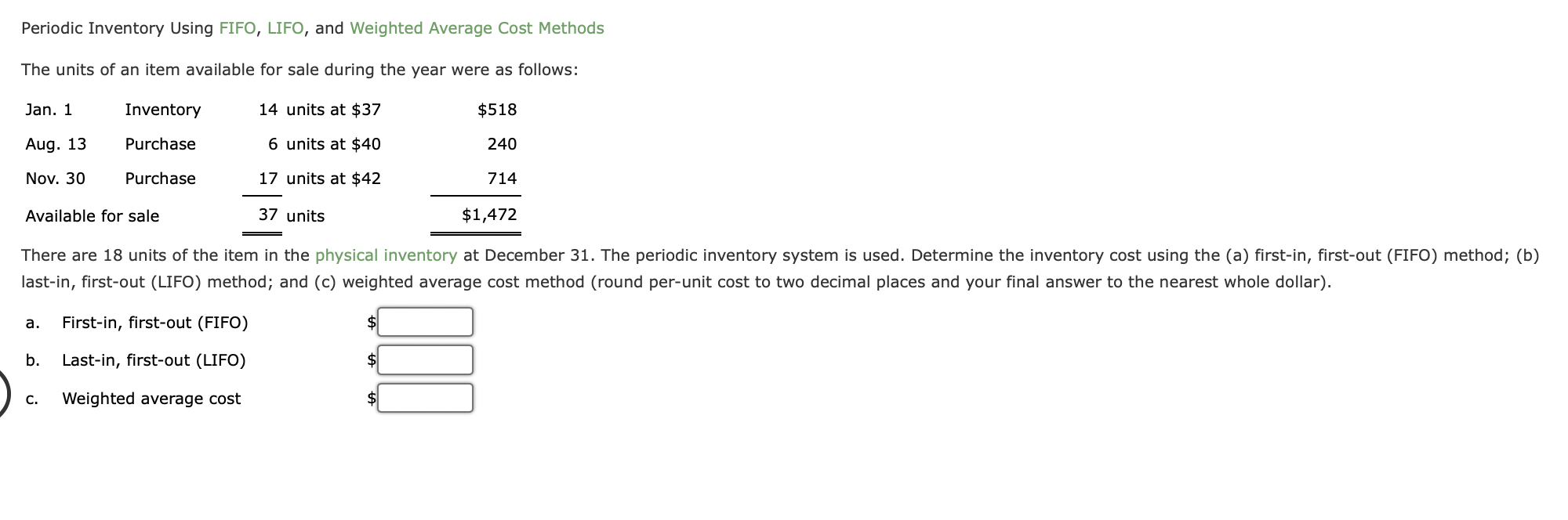 Solved Periodic Inventory Using FIFO, LIFO, and Weighted | Chegg.com Solved Periodic Inventory Using FIFO, LIFO, and Weighted | Chegg.com