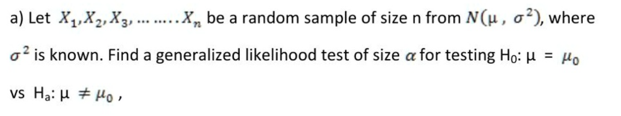 Solved a) Let X1,X2,X3,…….Xn be a random sample of size n | Chegg.com