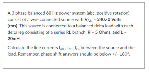 Solved A 3 phase balanced 60 Hz power system (abc, positive | Chegg.com