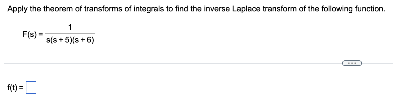 Solved Apply The Theorem Of Transforms Of Integrals To Find
