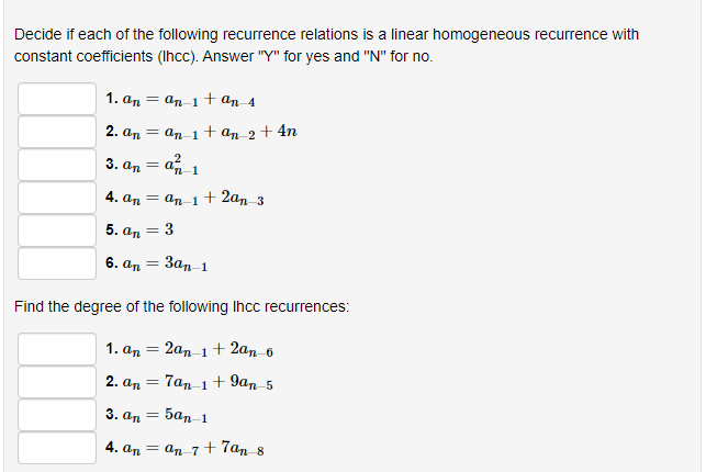 Solved Decide if each of the following recurrence relations | Chegg.com