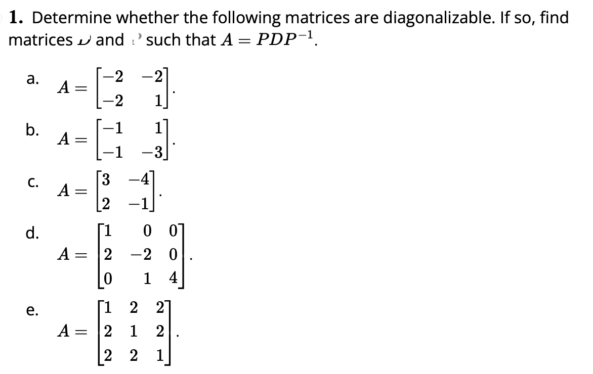 Solved 1. Determine whether the following matrices are | Chegg.com