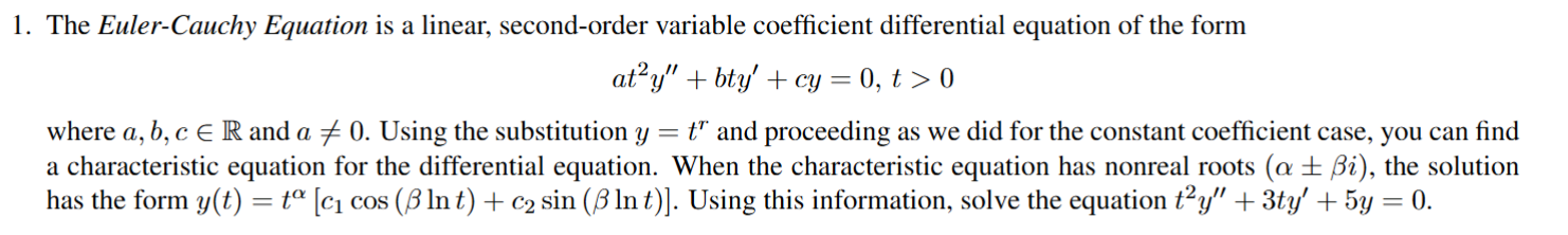 Solved The Euler-Cauchy Equation is ﻿a linear, second-order | Chegg.com
