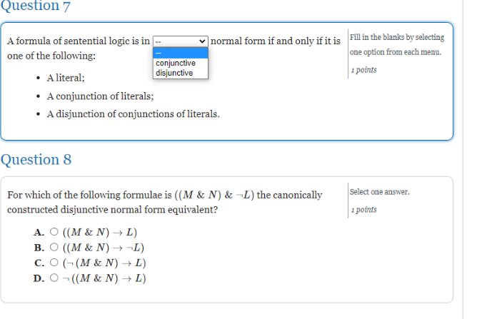 Question 7 A formula of sentential logic is in normal | Chegg.com