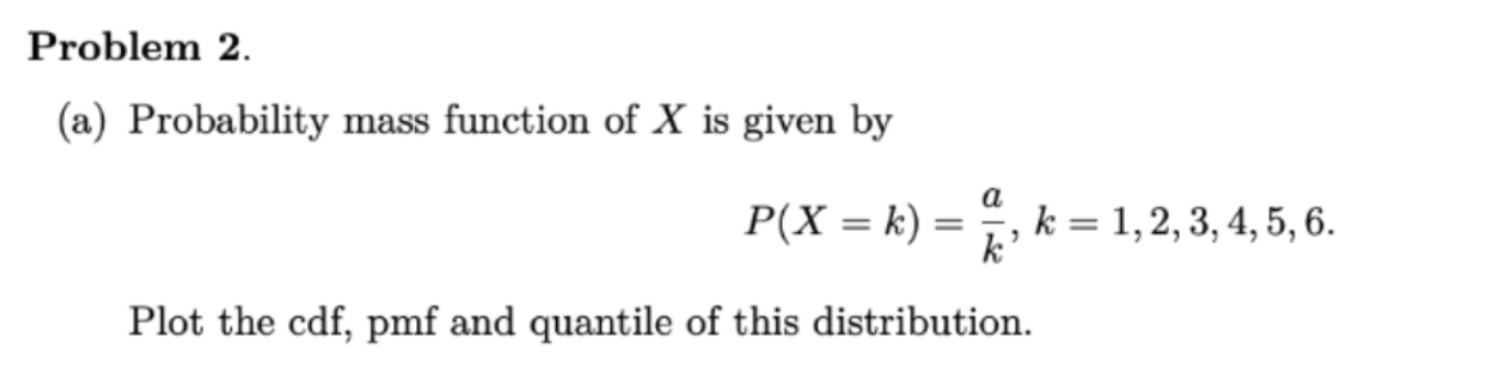 Solved (a) Probability mass function of X is given by | Chegg.com