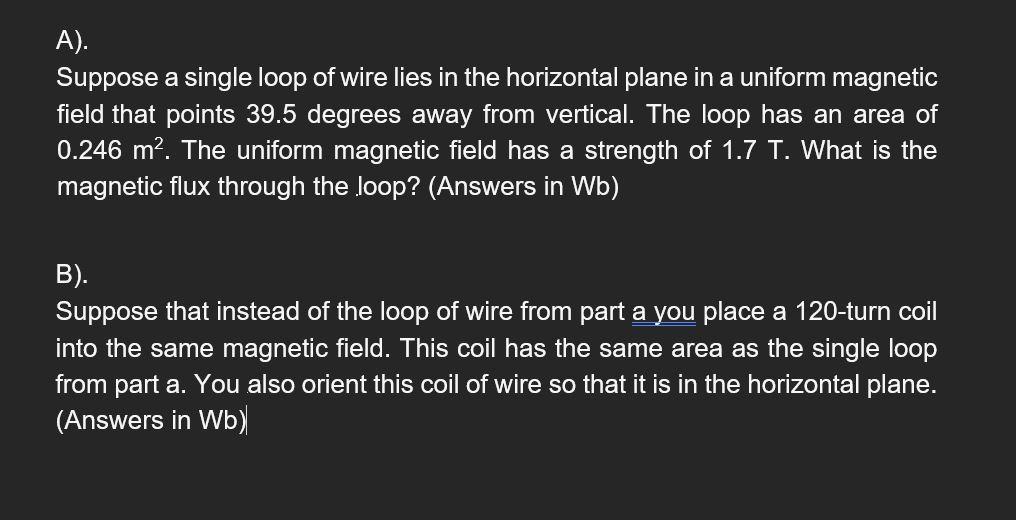Solved A). Suppose a single loop of wire lies in the | Chegg.com