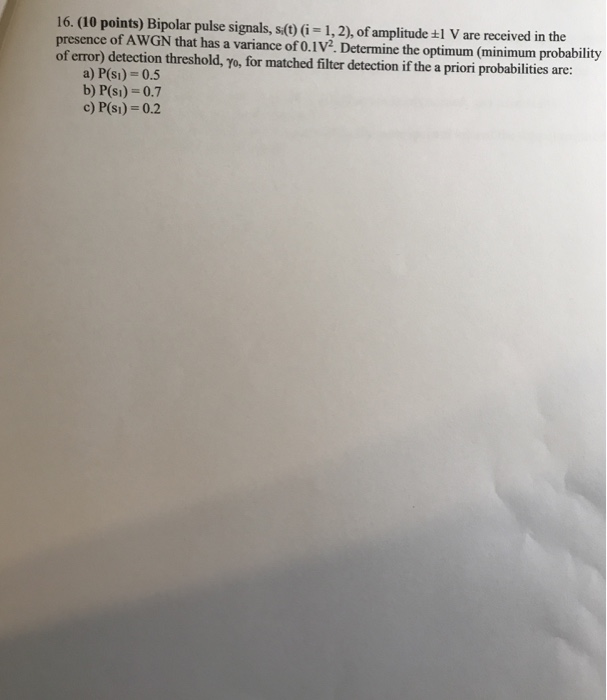 Solved 16. (10 points) Bipolar pulse signals, s(t ( 1,2), of | Chegg.com