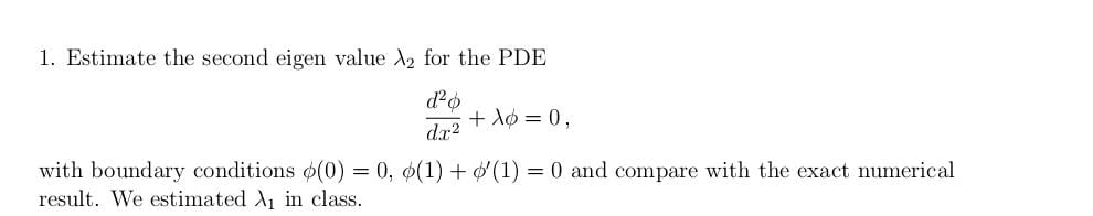 Solved Estimate the second eigen value \lambda _(2) ﻿for the | Chegg.com