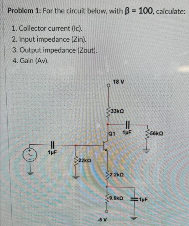 Solved Problem 1: For the circuit below, with β=100, | Chegg.com