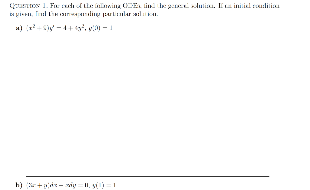 Solved Question 1. For each of the following ODEs, find the | Chegg.com