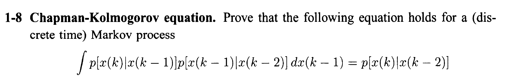Solved 1-8 Chapman-Kolmogorov equation. Prove that the | Chegg.com