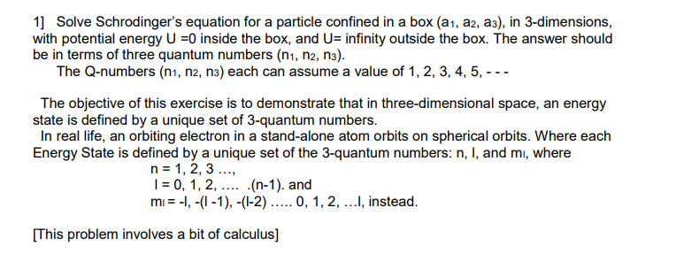Solved 1] Solve Schrodinger's equation for a particle | Chegg.com