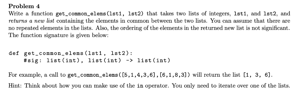 Solved Problem 4 Write a function get_common_elems (lst1, | Chegg.com