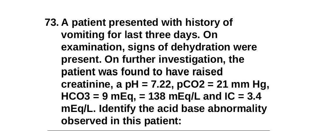 Solved 73. A patient presented with history of vomiting for | Chegg.com