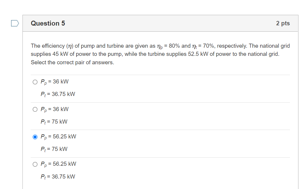 Solved Question 5 2 pts The efficiency (n) of pump and | Chegg.com