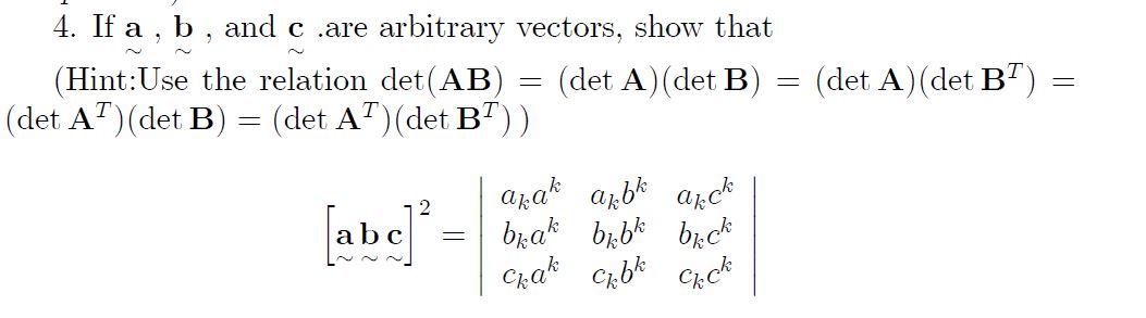 Solved 4. If a , b , and c .are arbitrary vectors, show that | Chegg.com