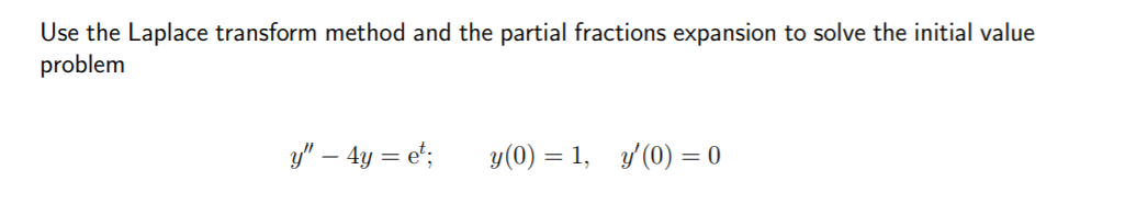 Solved Laplace Transform partial fractions Differential | Chegg.com