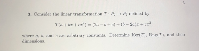 Solved 3. Consider the linear transformation T: P2P2 defined | Chegg.com