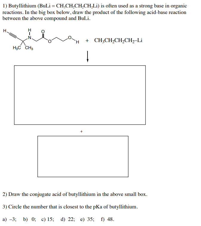 Solved 1) Butyllithium (BuLi = CH CH.CH,CH_Li) is often used | Chegg.com
