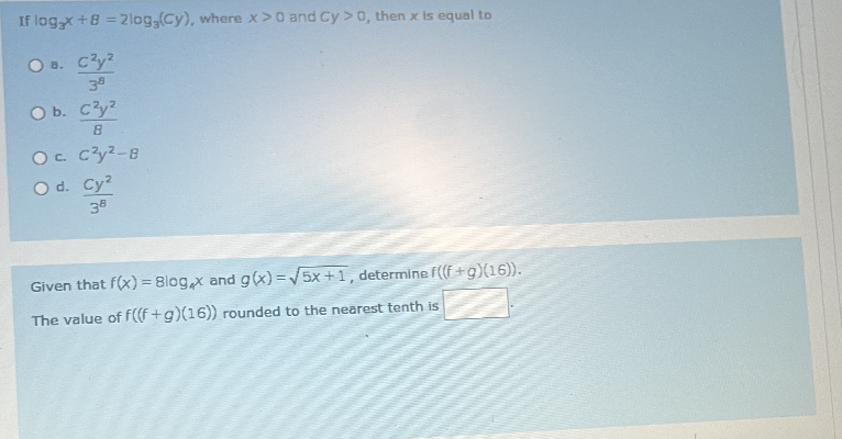 Solved If log3x+8=2log3(Cy), where x>0 and Cy>0, then x is | Chegg.com