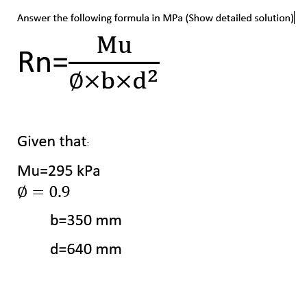 Solved Answer the following formula in MPa (Show detailed | Chegg.com