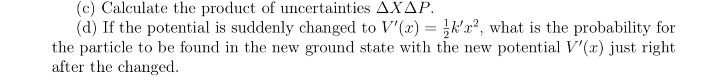 Solved Consider a particle of mass m in a one-dimensional | Chegg.com