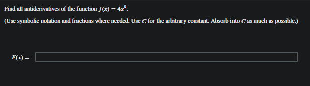 Solved Find all antiderivatives of the function f(x)=4x8. | Chegg.com