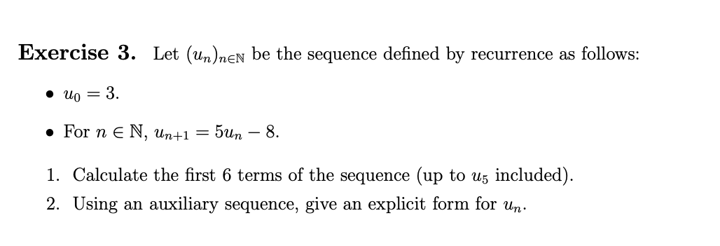 Solved Exercise 3. Let (Un)nen be the sequence defined by | Chegg.com