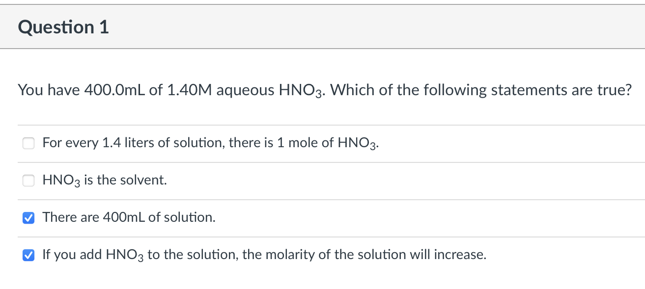 Solved You have 400.0mL of 1.40M aqueous HNO3. Which of the | Chegg.com