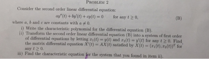 Solved PROBLEM 2 Consider the second order linear | Chegg.com