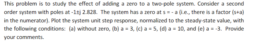 Solved This problem is to study the effect of adding a zero | Chegg.com