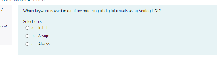 Solved 7 Which keyword is used in dataflow modeling of | Chegg.com