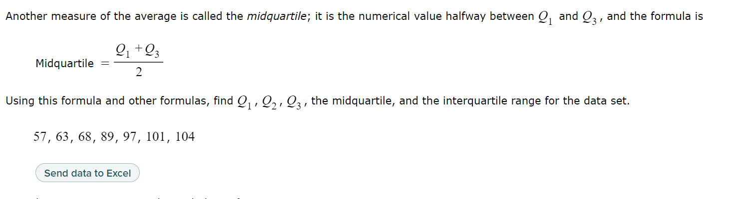 Solved Midquartile =2Q1+Q3 Using this formula and other | Chegg.com