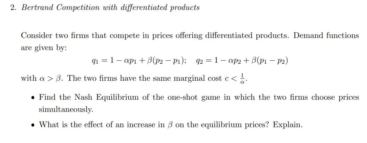 Solved 2. Bertrand Competition with differentiated products | Chegg.com