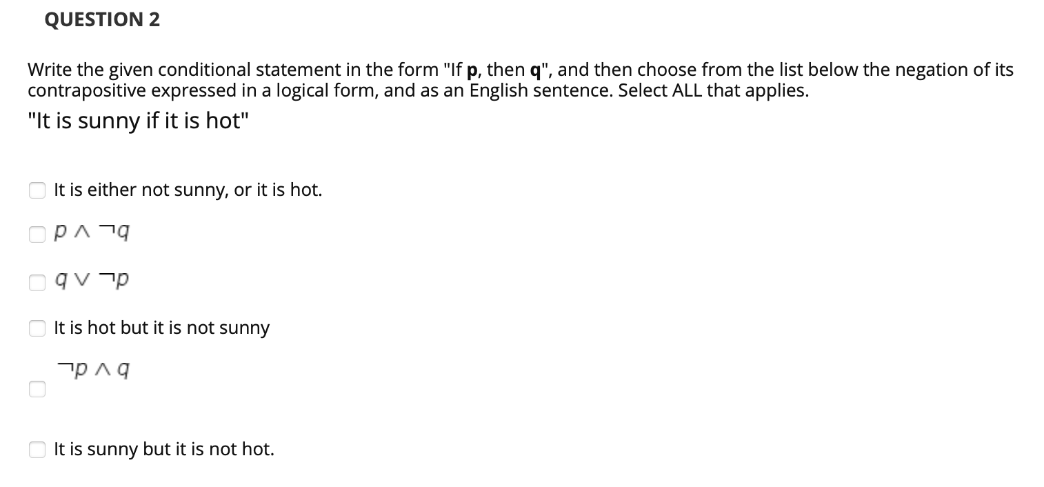 Solved QUESTION 2 Write the given conditional statement in | Chegg.com
