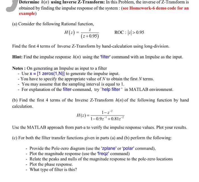 Solved Determine h(n) using Inverse Z-Transform: In this | Chegg.com