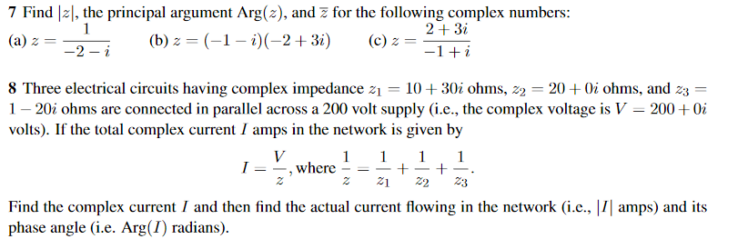 Solved 7 Find [2], the principal argument Arg(2), and z for | Chegg.com