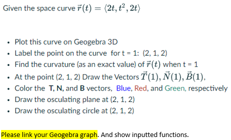 Solved Given the space curve r(t)= 2t,t2,2t - Plot this | Chegg.com