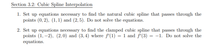 Solved Section 3.2: Cubic Spline Interpolation 1. Set up | Chegg.com